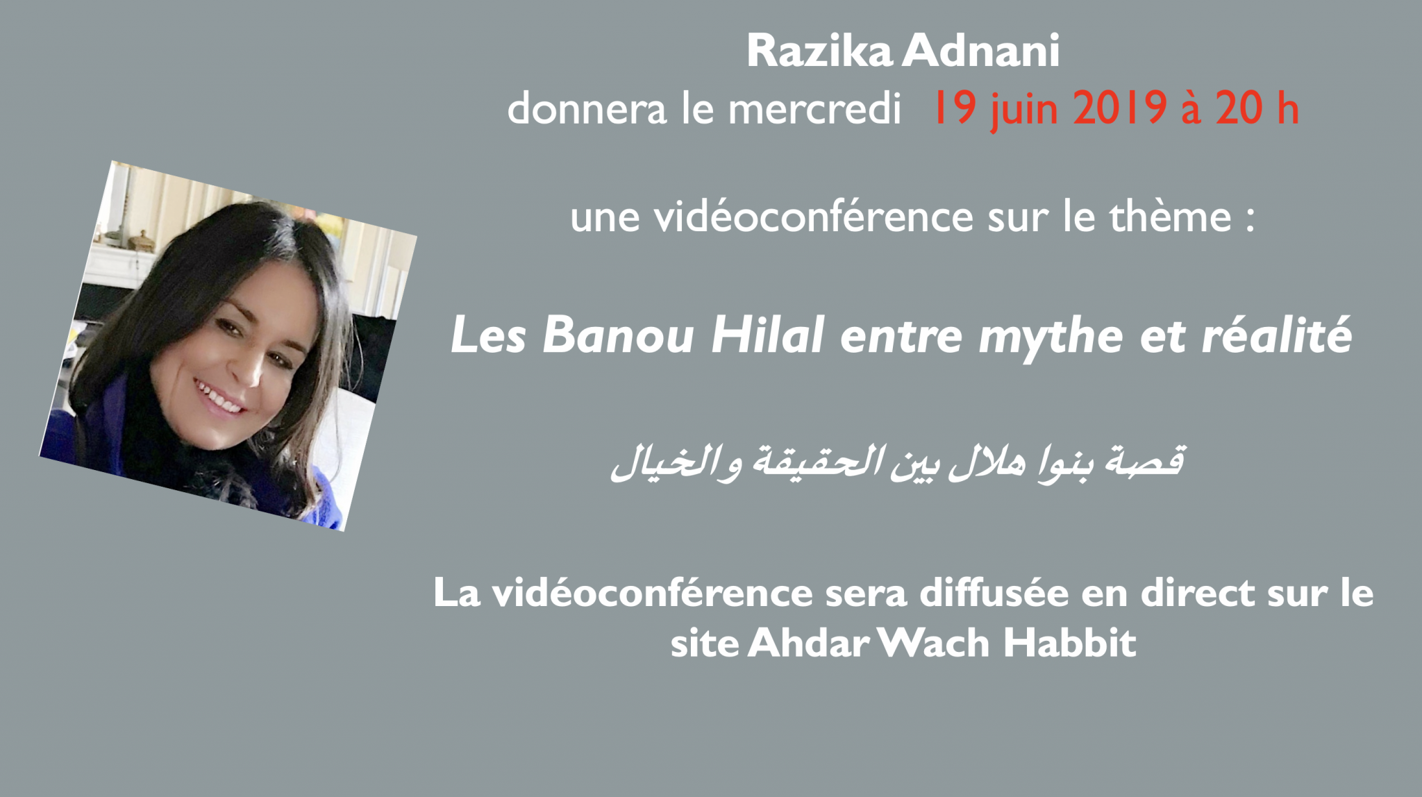 Razika Adnani – Vidéoconférence : « Les Banou Hilal entre mythe et ...